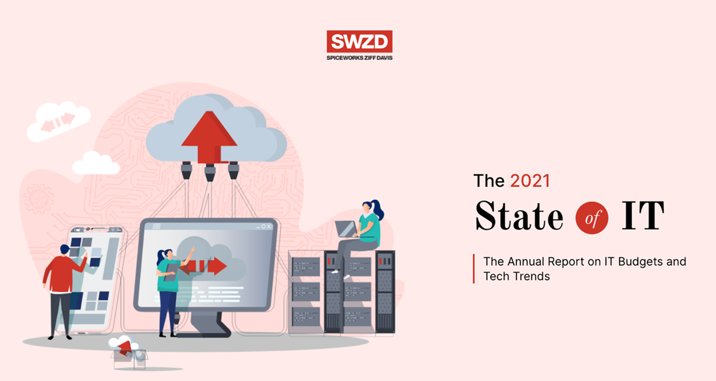 IT Budgets 2021: More Tech Dollars Will Go to Cloud & Hardware - Spiceworks